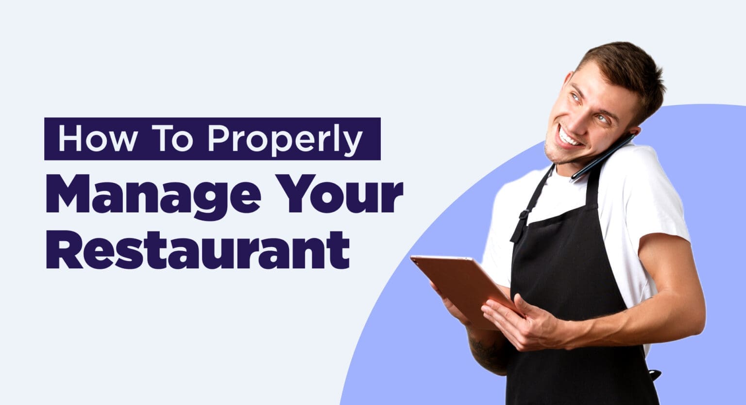 The Ultimate Guide to Proper Restaurant Management