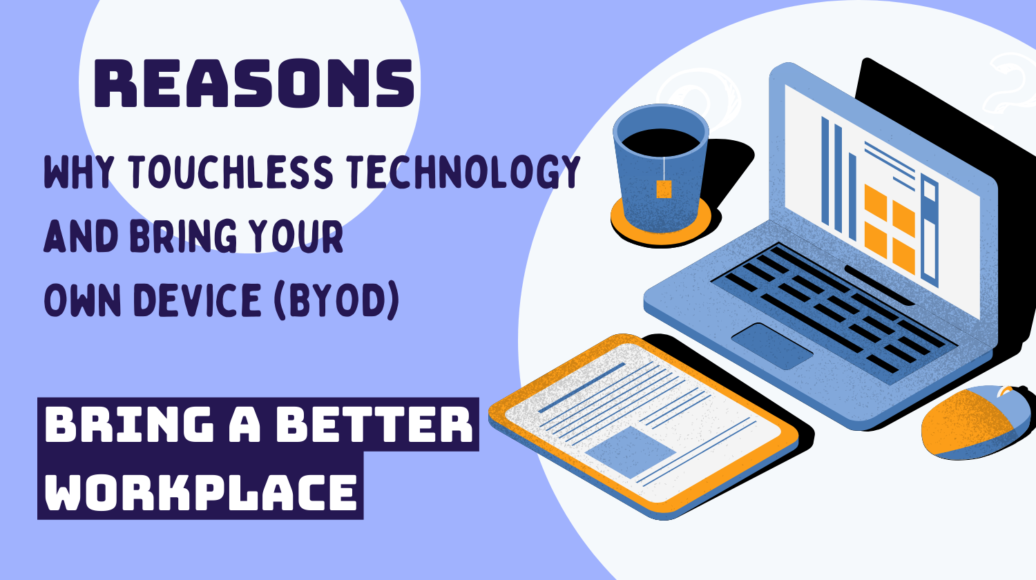 How Touchless Technology and BYOD Benefits Your Workplace - MyTommy.com