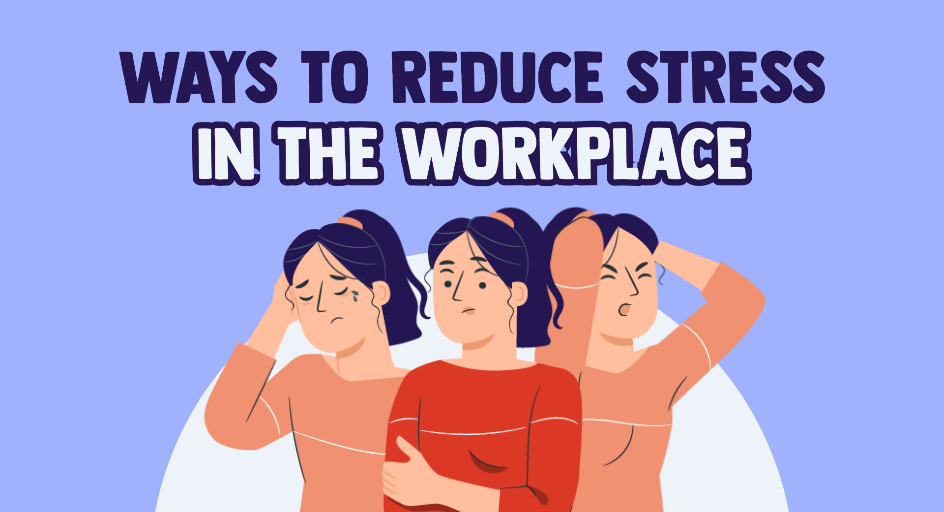 Effective Strategies for Reducing Workplace Stress - MyTommy.com